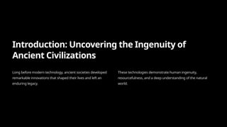 Ancient-Technologies-Marvels-of-the-Past (3).pptx