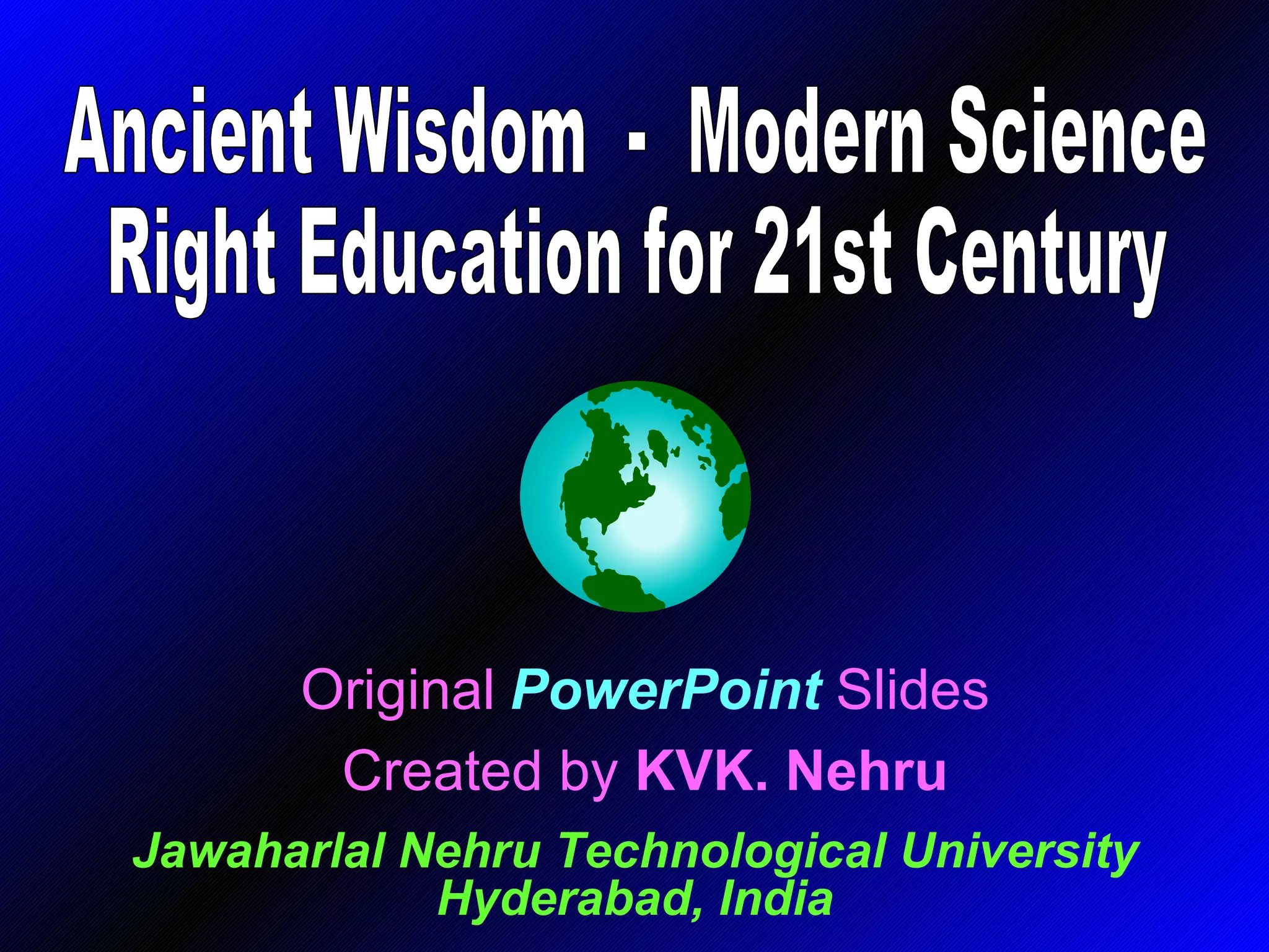 Ancient Wisdom-Modern Science | PPT Ancient Wisdom-Modern Science | PPT