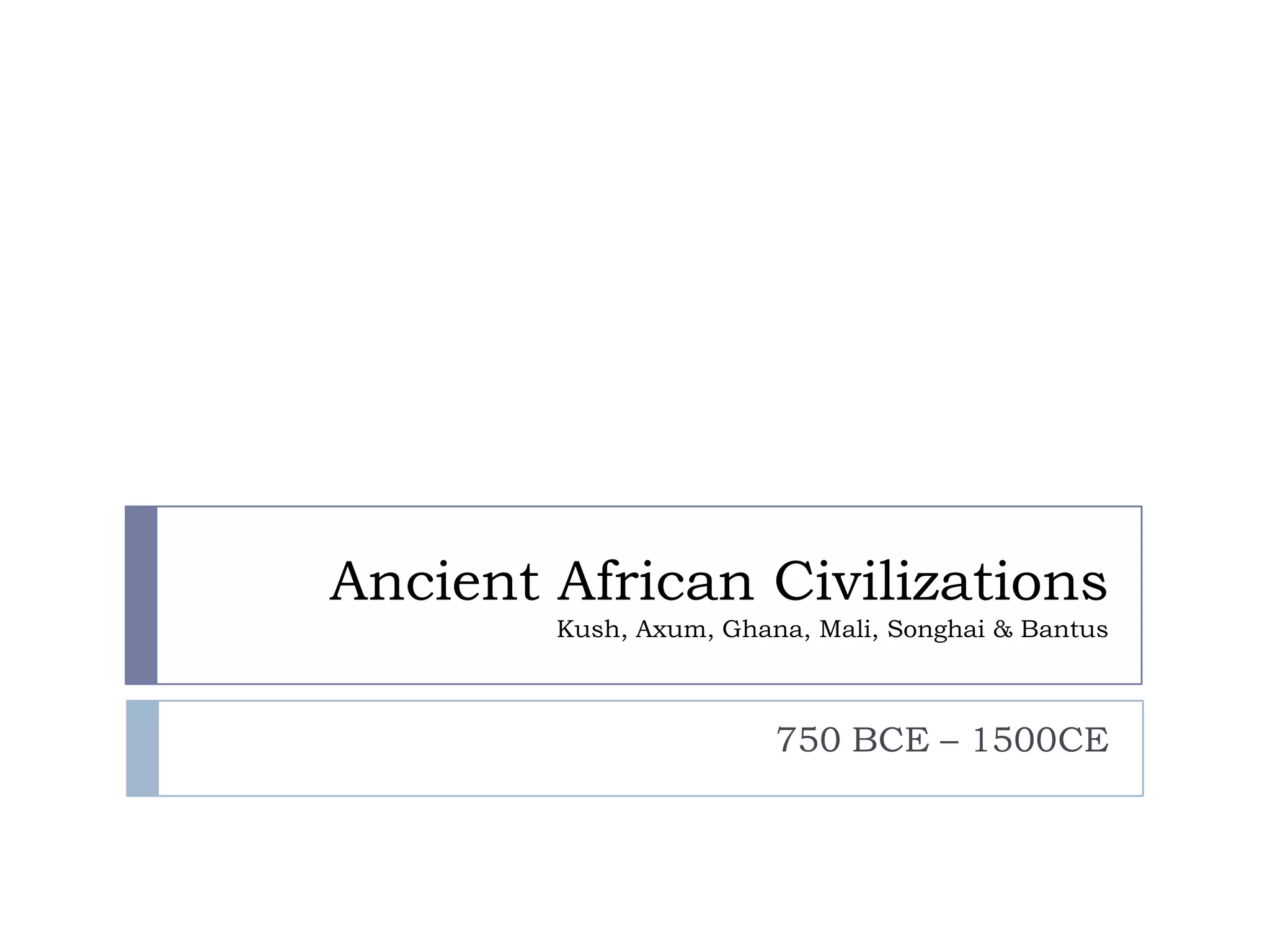 Ancient african civilization | PPTX