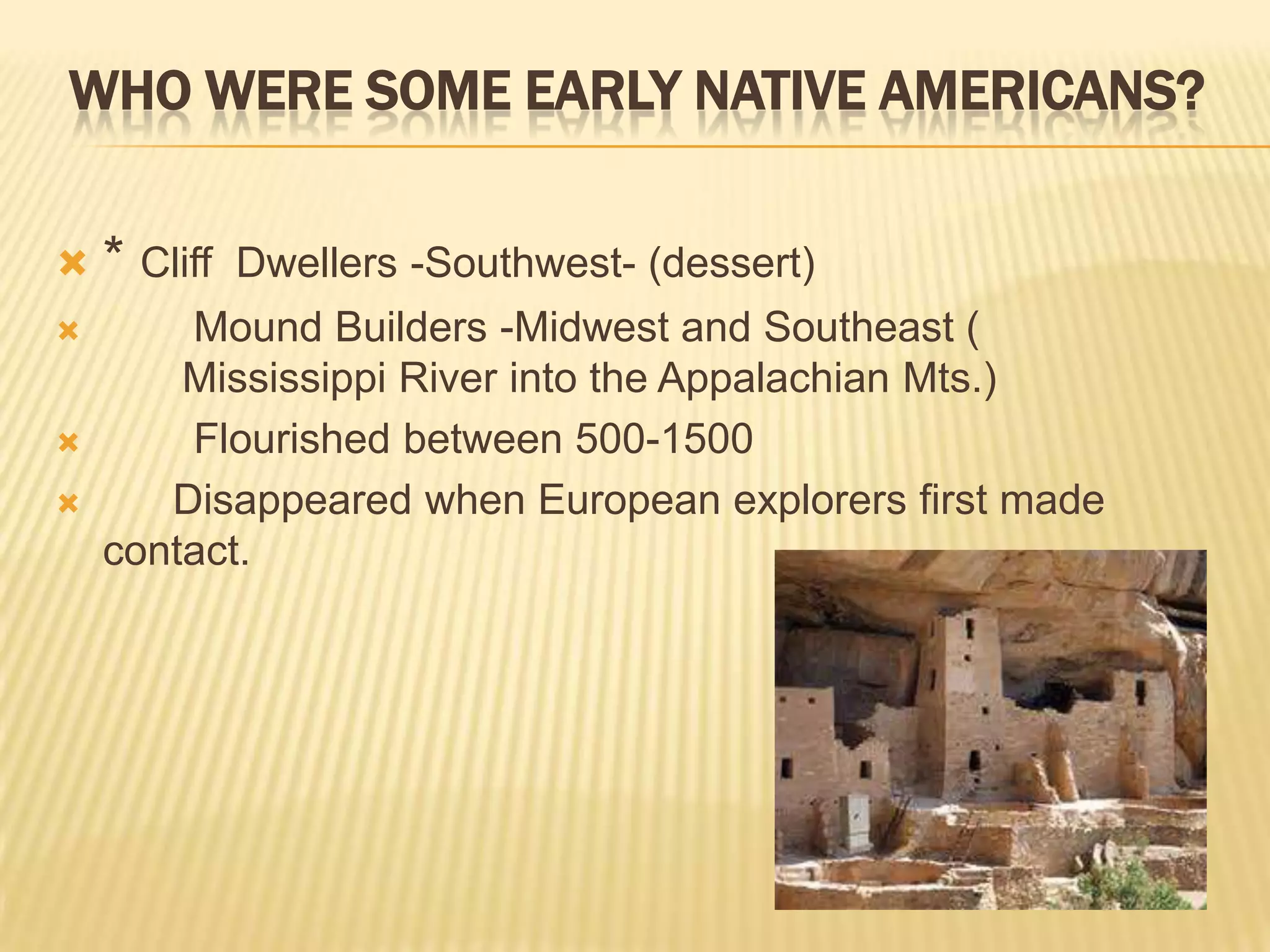 Ancient american civilizations cliff dwellers mound builders | PPTX ...