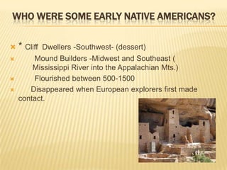 Ancient american civilizations cliff dwellers mound builders | PPTX ...