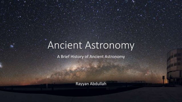 Ancient Astronomy: A brief history of Ancient Astronomy | PPTX ...