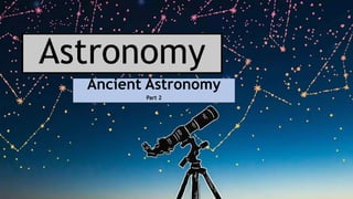 ancient astronomy physical science grade 12 | PPT