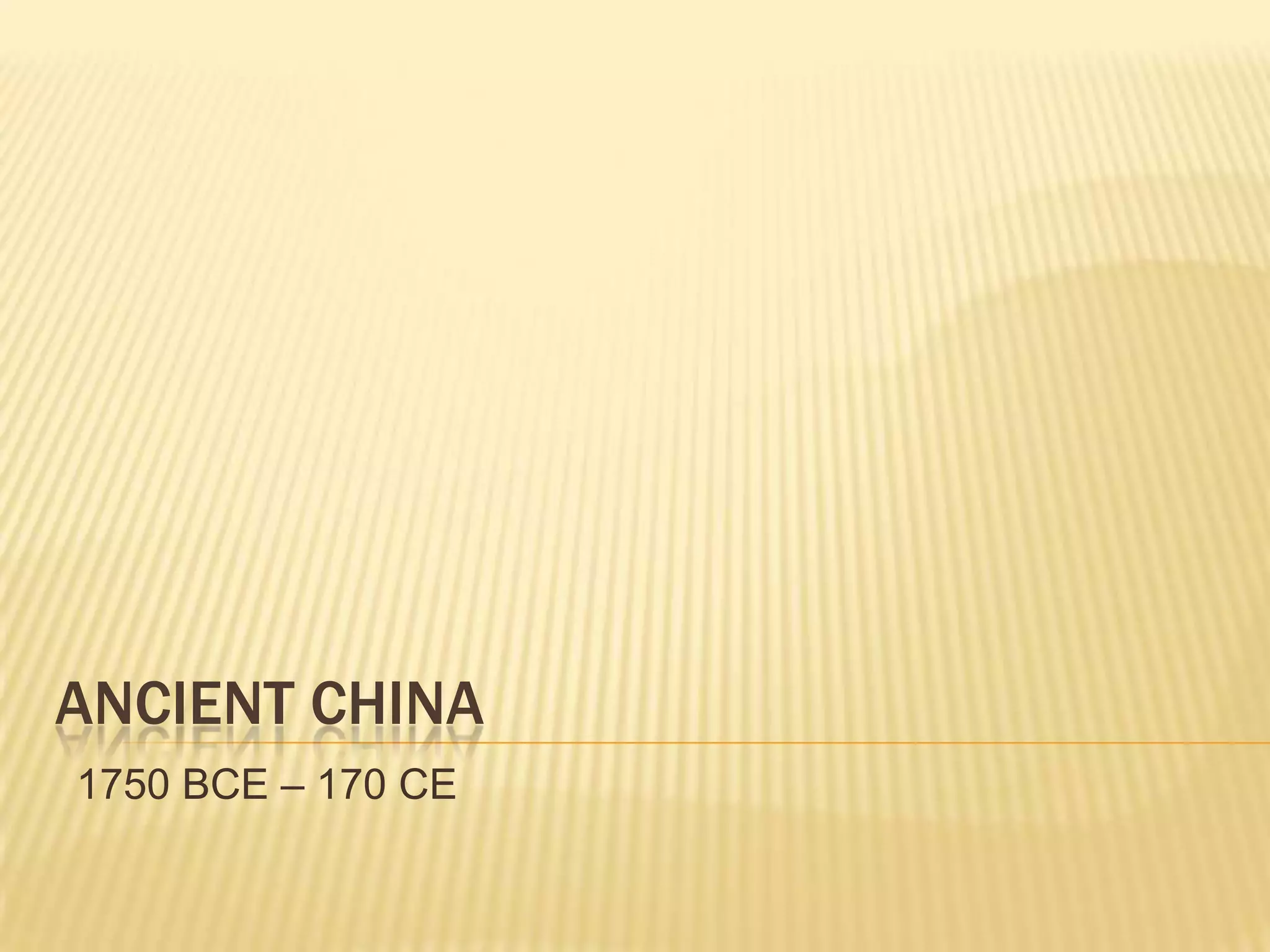 Ancient china notes | PPTX