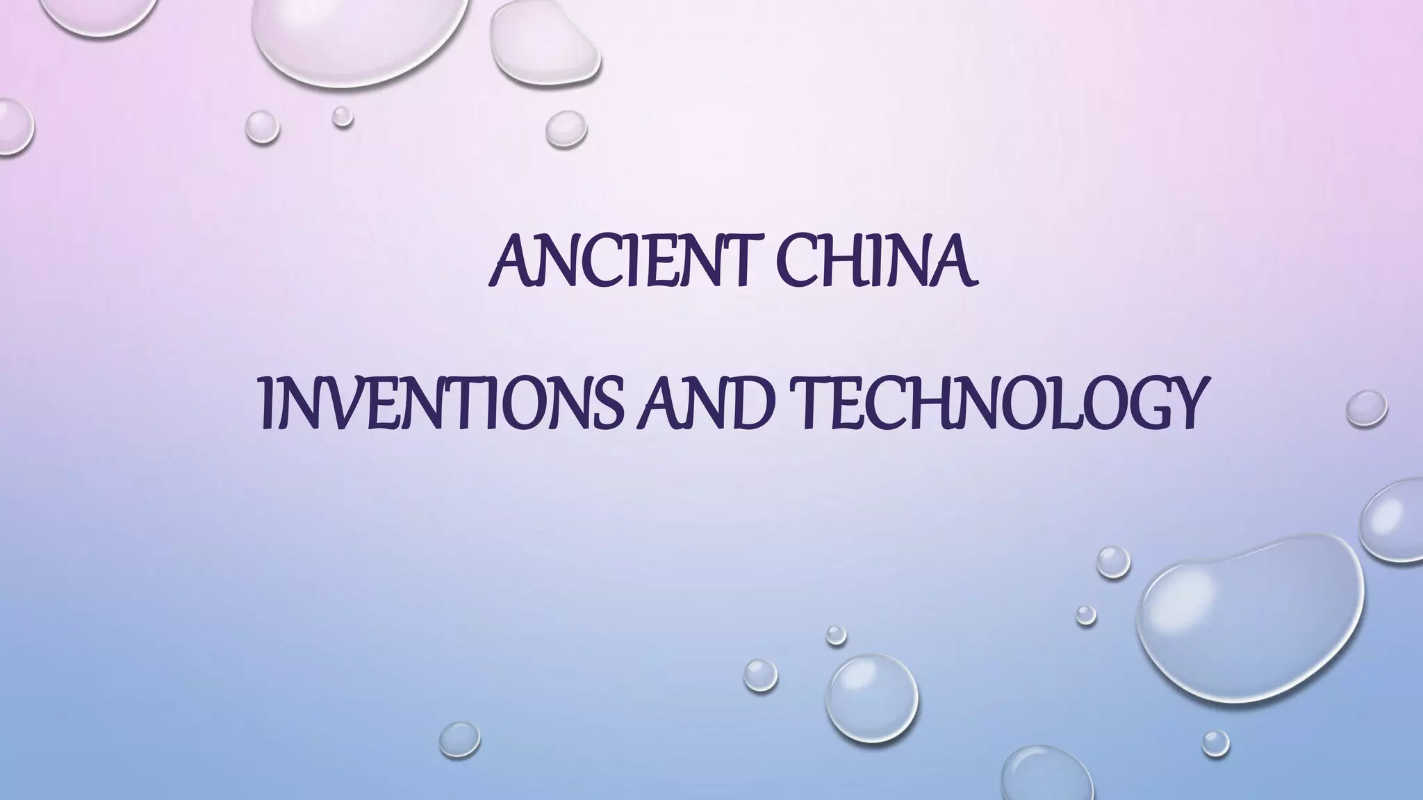Ancient chinese contributions to the world | PPTX