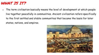 Ancient civilisation | PPT