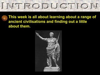 Ancient civilisations introduction_lesson | PPTX