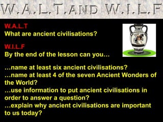 Ancient civilisations introduction_lesson | PPTX