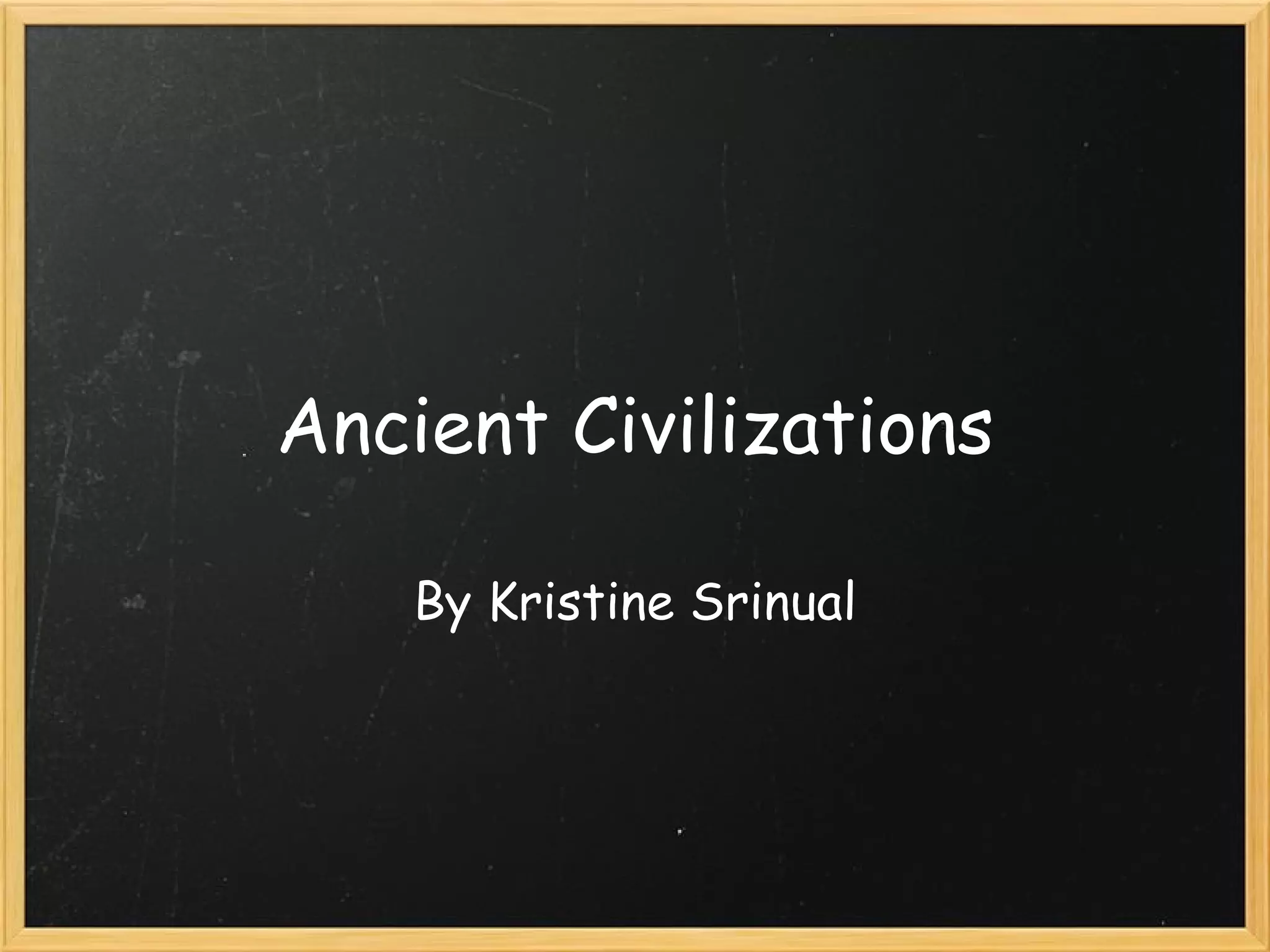 Ancient Civilizations[1] | PPT