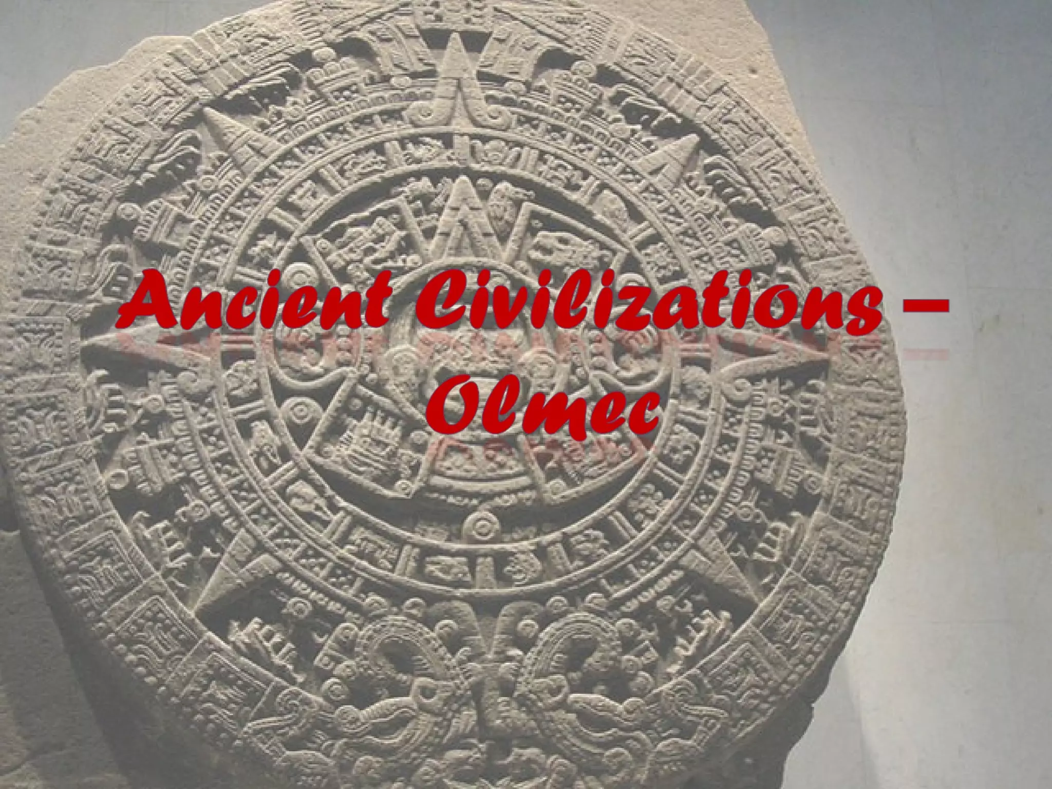 Ancient civilizations Olmecs by group1 | PPS