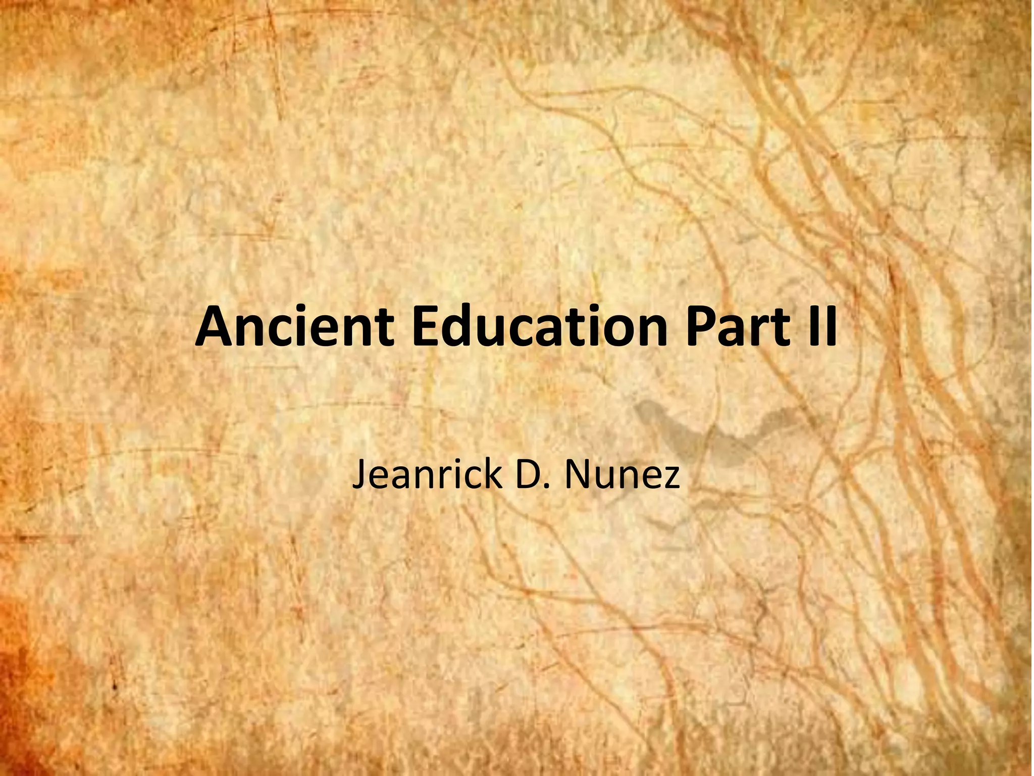 Ancient education part ii | PPTX