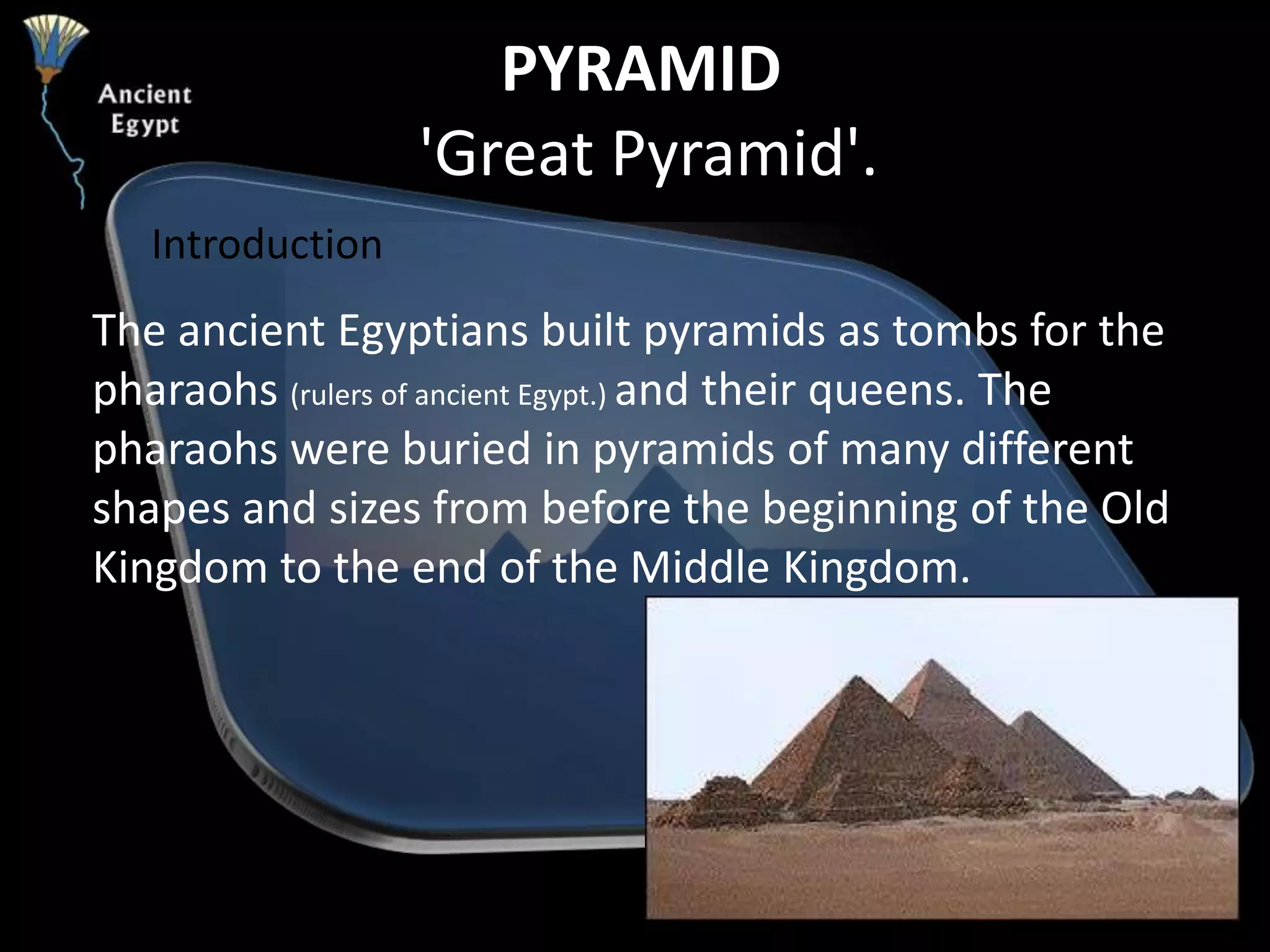 Ancient egypt (Great Pyramid Khufu's pyramid) | PPTX