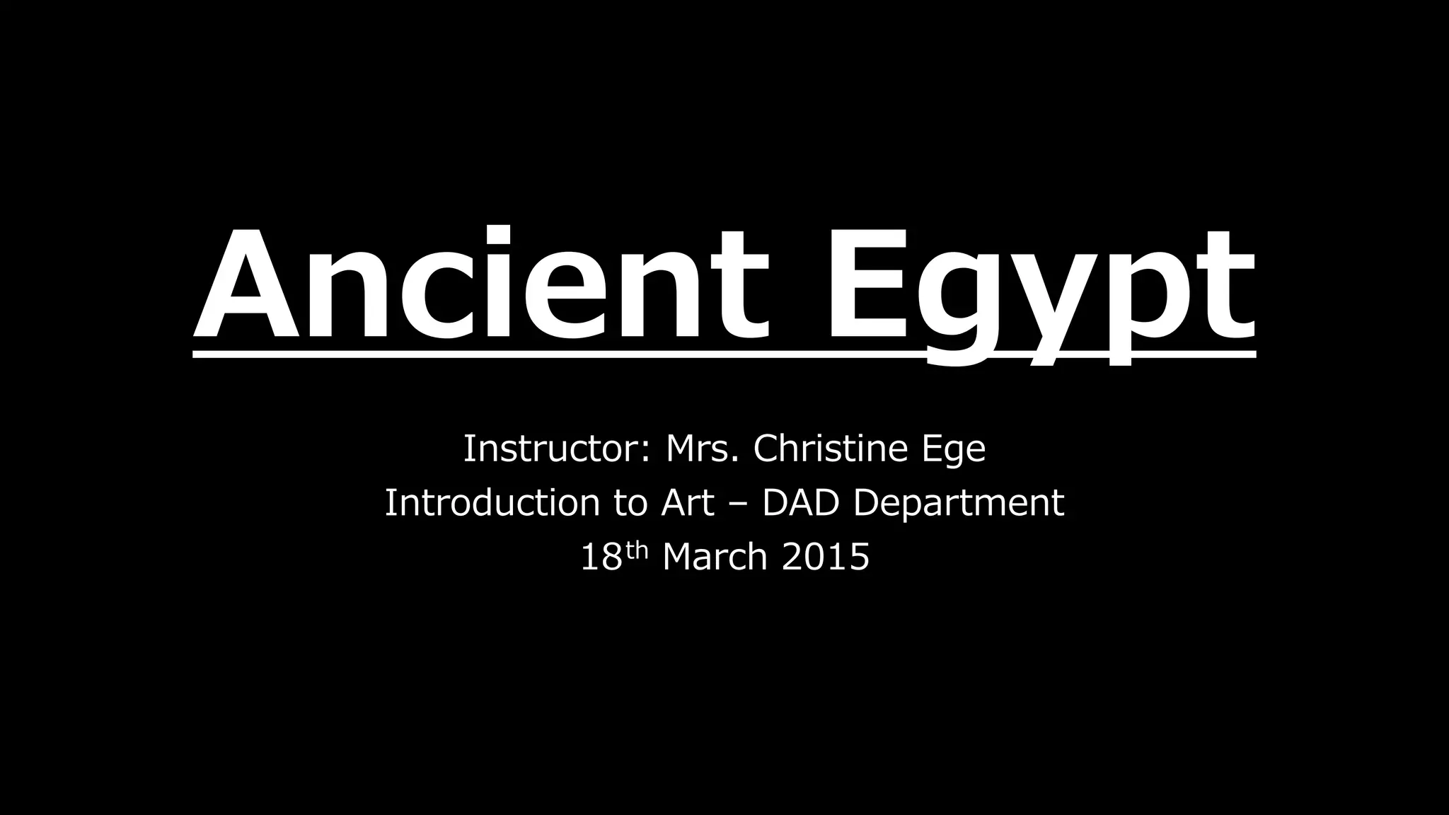 Ancient Egypt | PPTX
