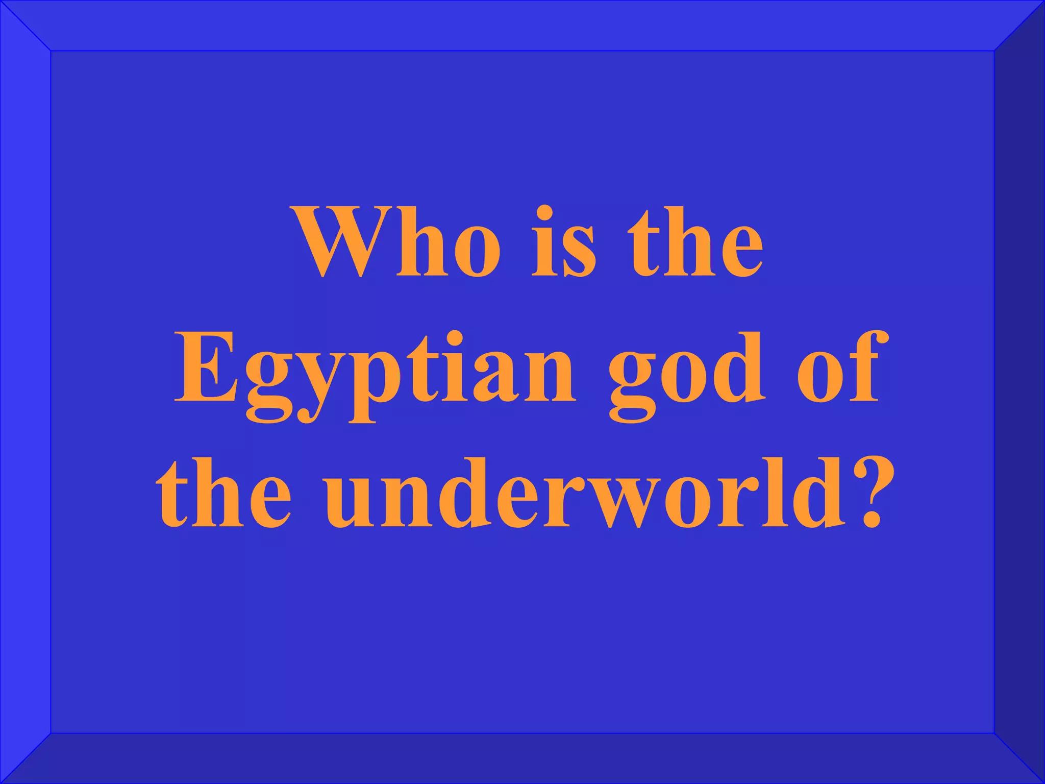 Ancient Egypt Ppt Jeopardy | PPT