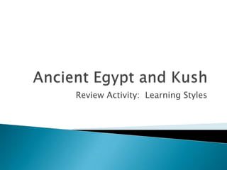 Ancient egypt and kush review | PPTX