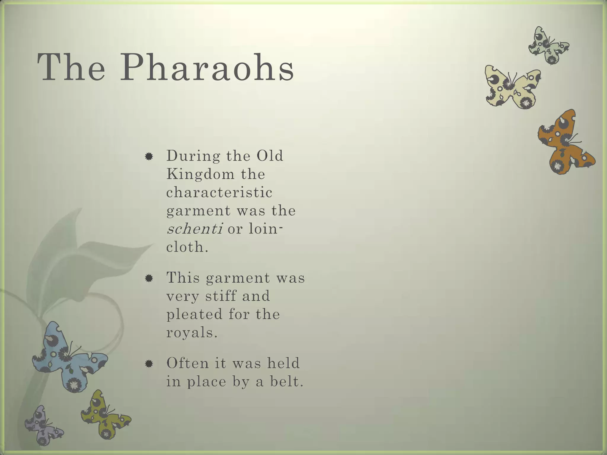 Ancient egyptian clothing of the higher classes | PPTX