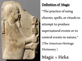 Ancient egyptian magic | PPTX