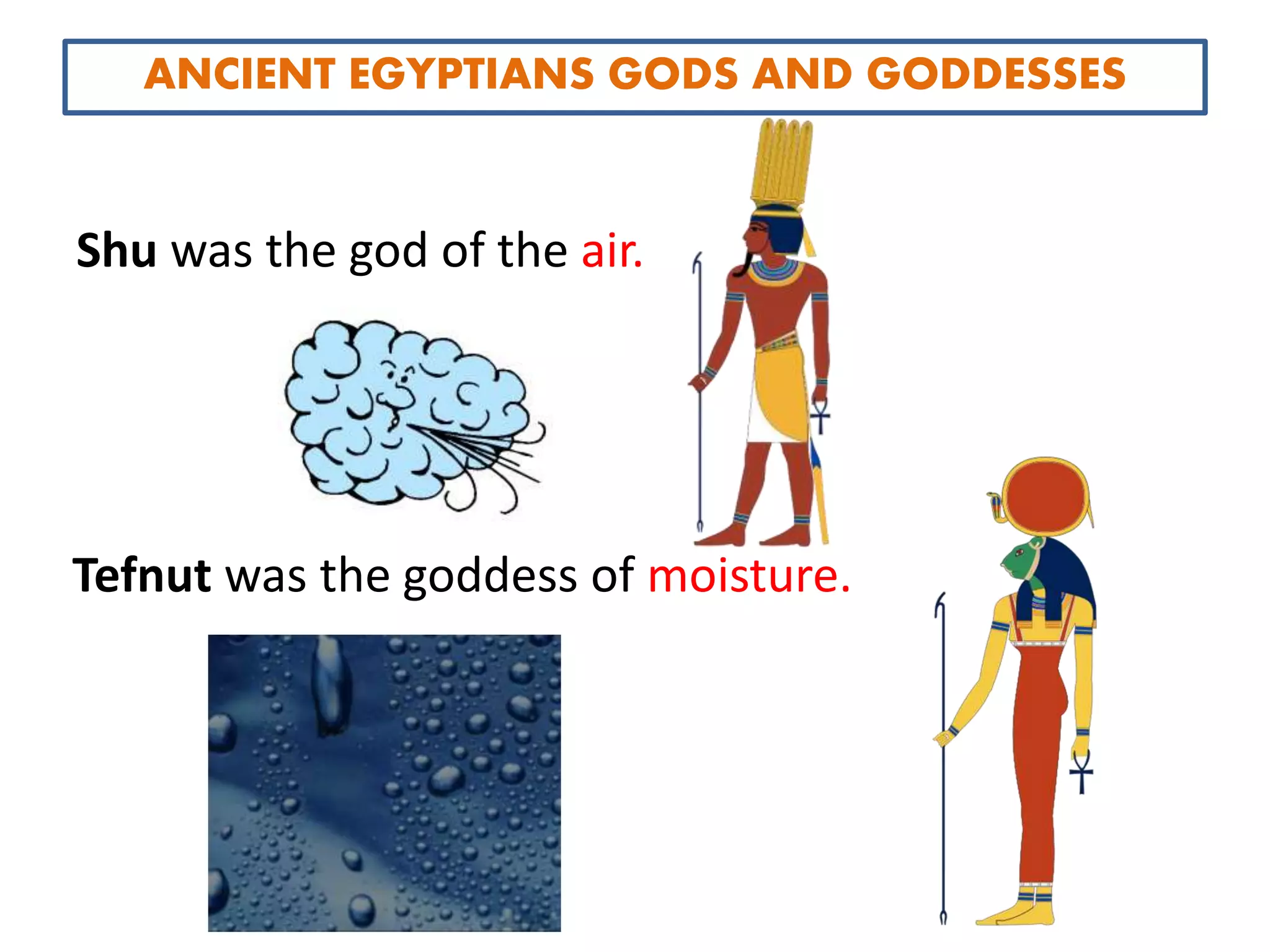 Ancient egyptians gods and goddesses | PPTX