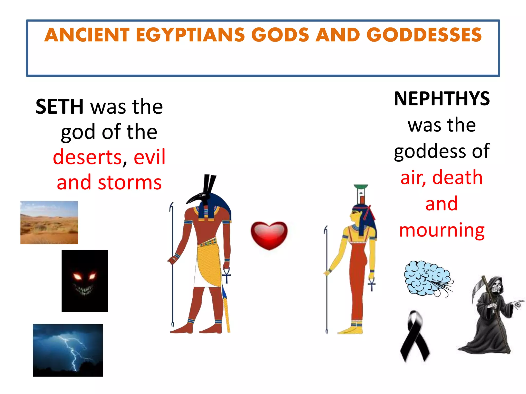 Ancient egyptians gods and goddesses | PPTX