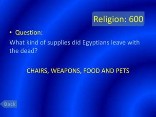 Ancient egypt jeopardy! | PPTX