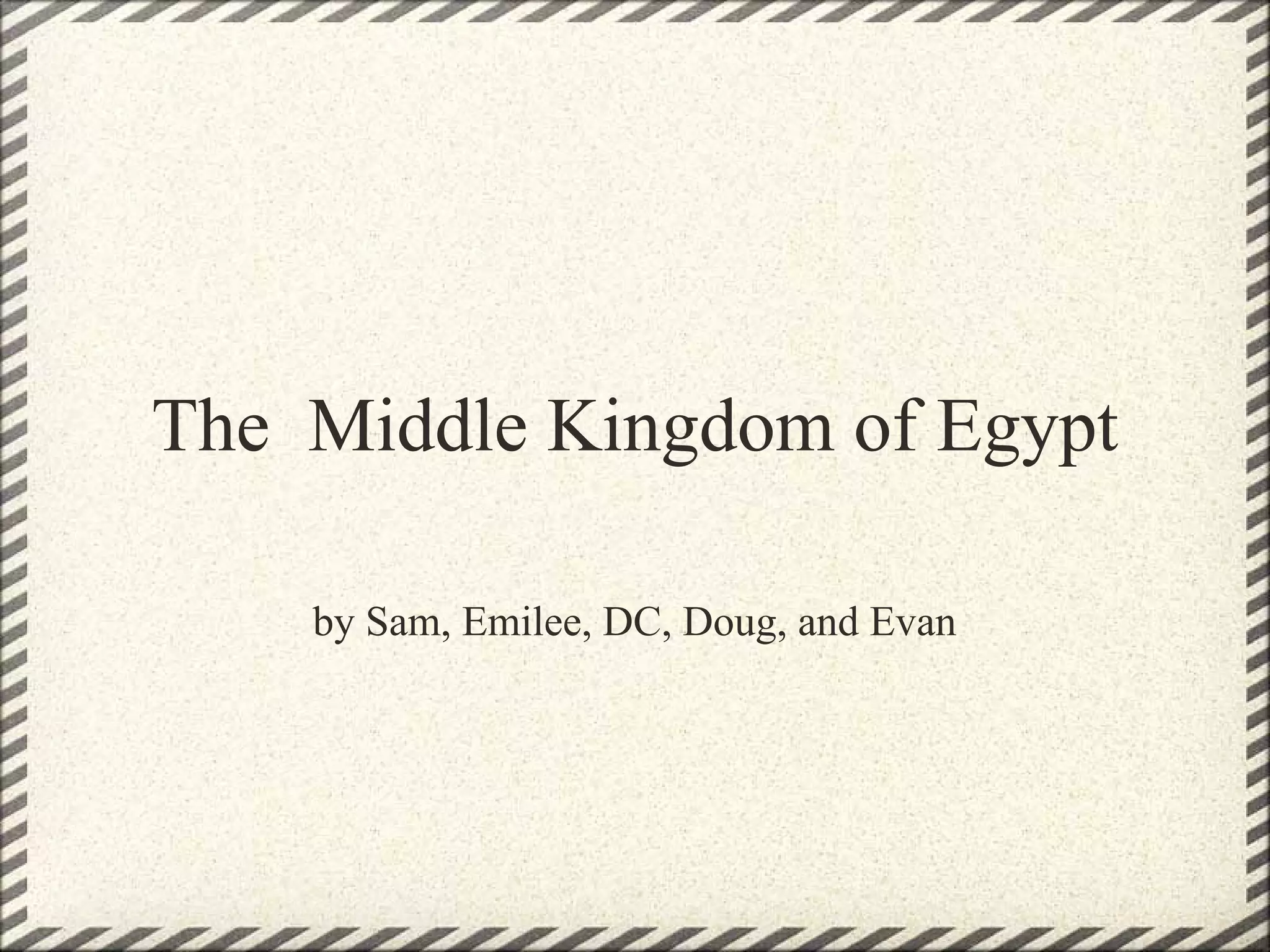 Ancient Egypt Middle Kingdom | PDF