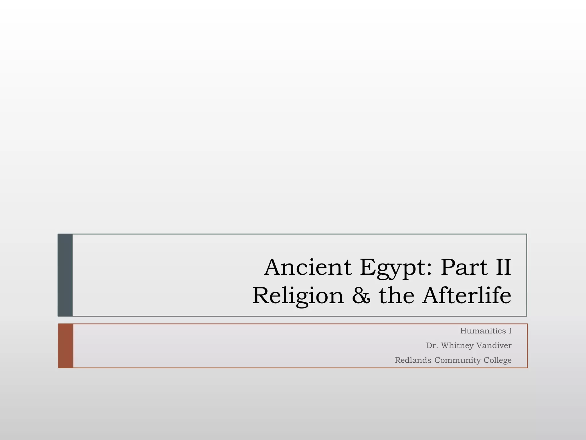 Ancient Egypt Part II | PPTX
