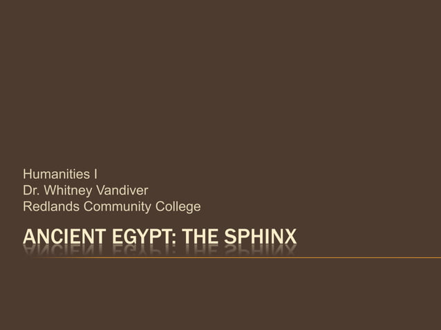 Ancient Egypt: The Sphinx | PPTX | Geology | Science