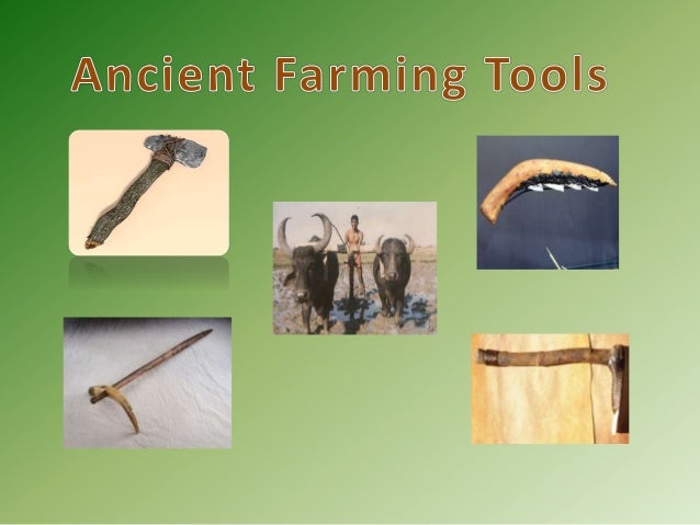 Ancient Farming Tools