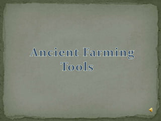 Ancient Farming Tools, Italy | PPTX