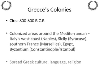 Ancient Greece, colonies, history, language.ppt