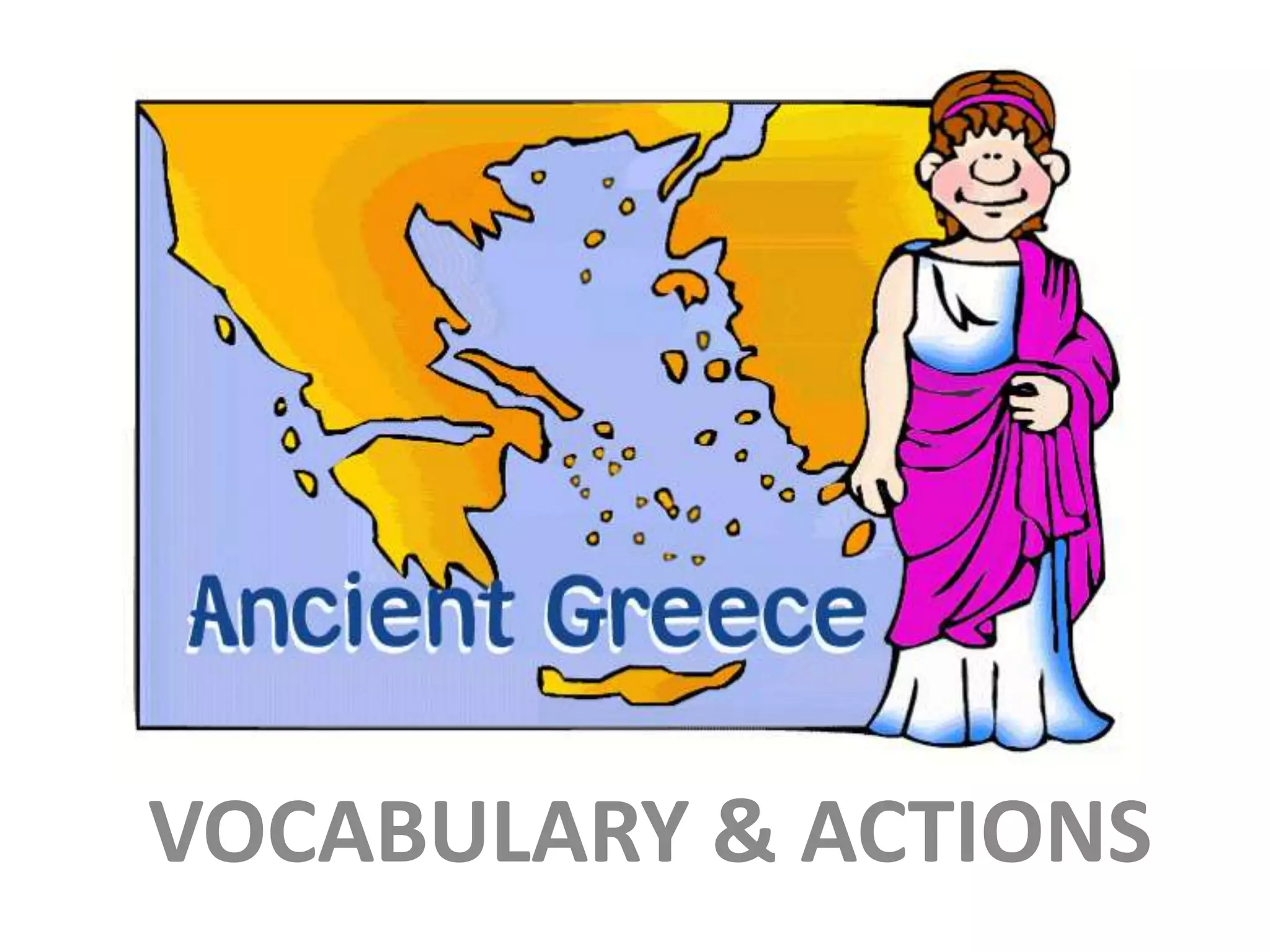 Ancient greece vocabulary actions | PPT