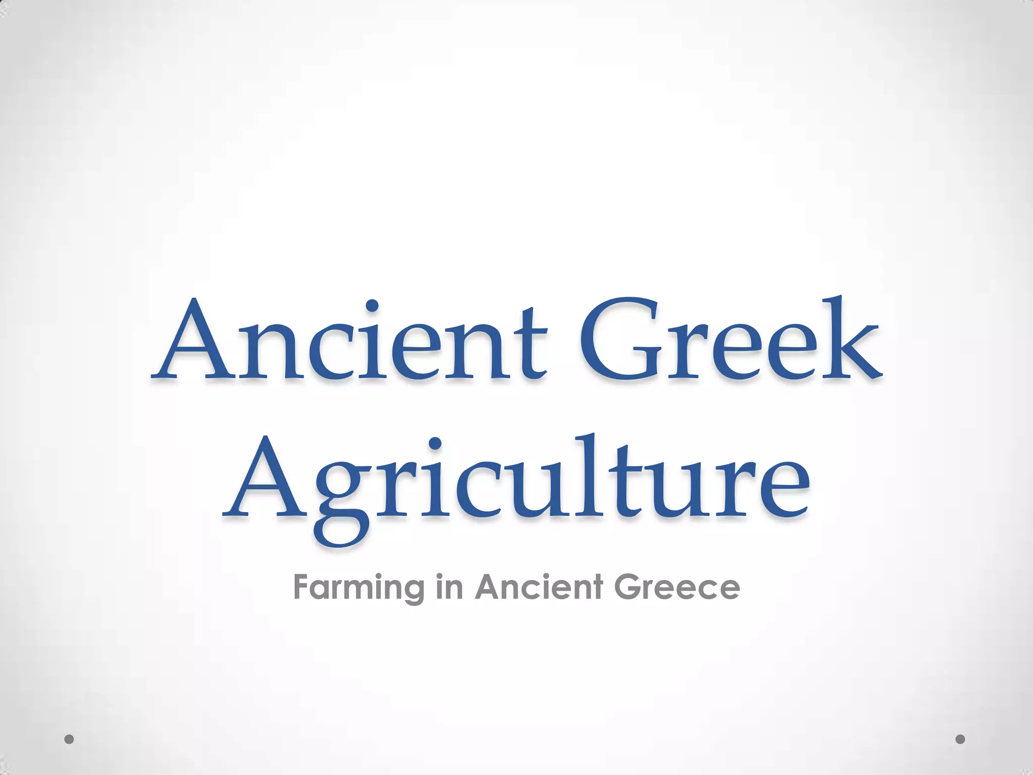 Ancient greek agriculture | PPT