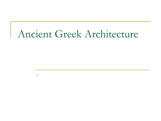 Ancient greek architecture. | PPT