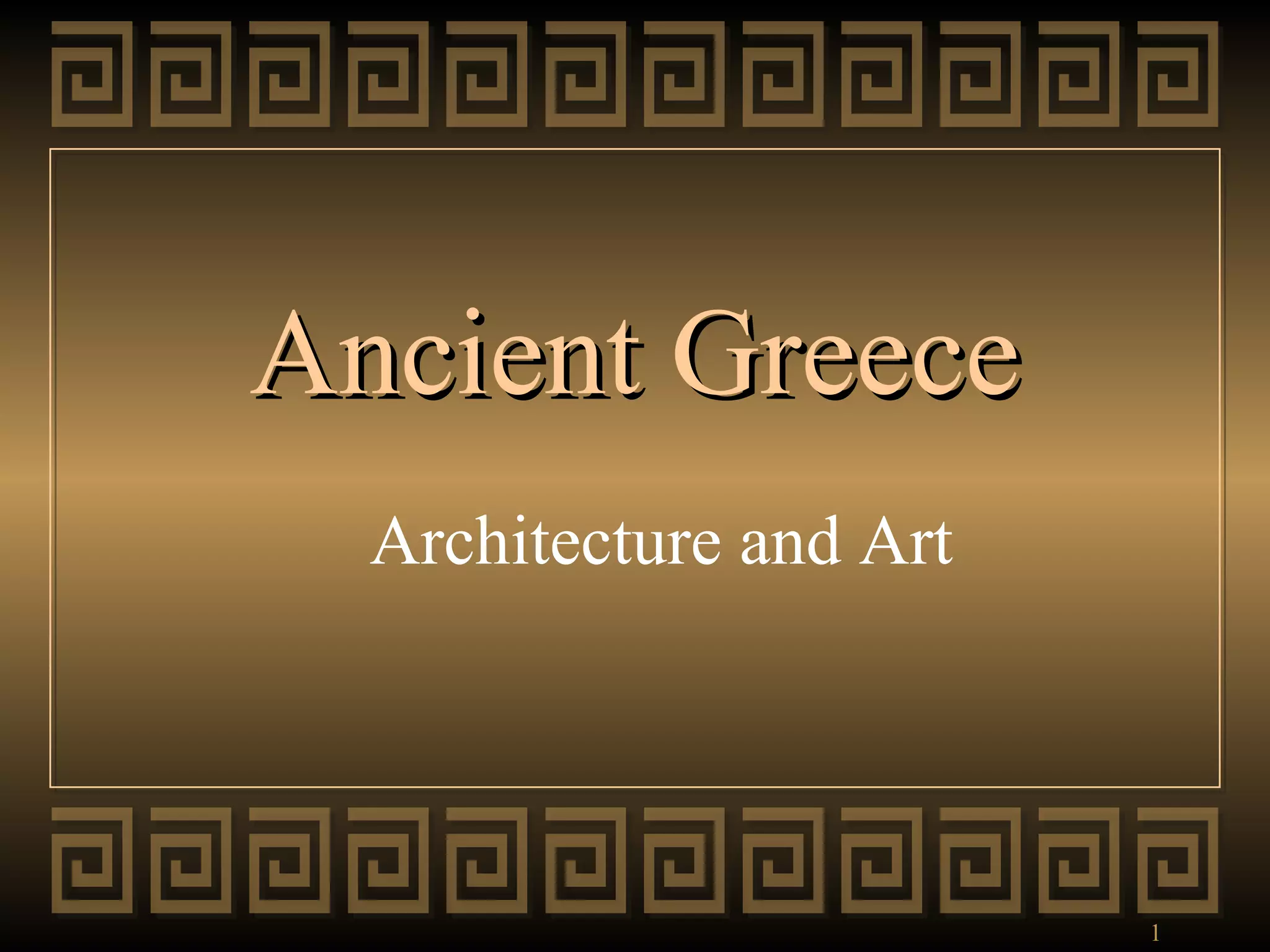 Ancient Greek Art and Architecture | PPT