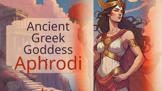 ΑΦΡΟΔΙΤΗAncient Greek Goddess_ Aphrodite.pptx