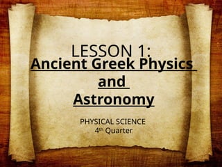 Ancient Greek Physics and Astronomy_Models of the Universe.pptx