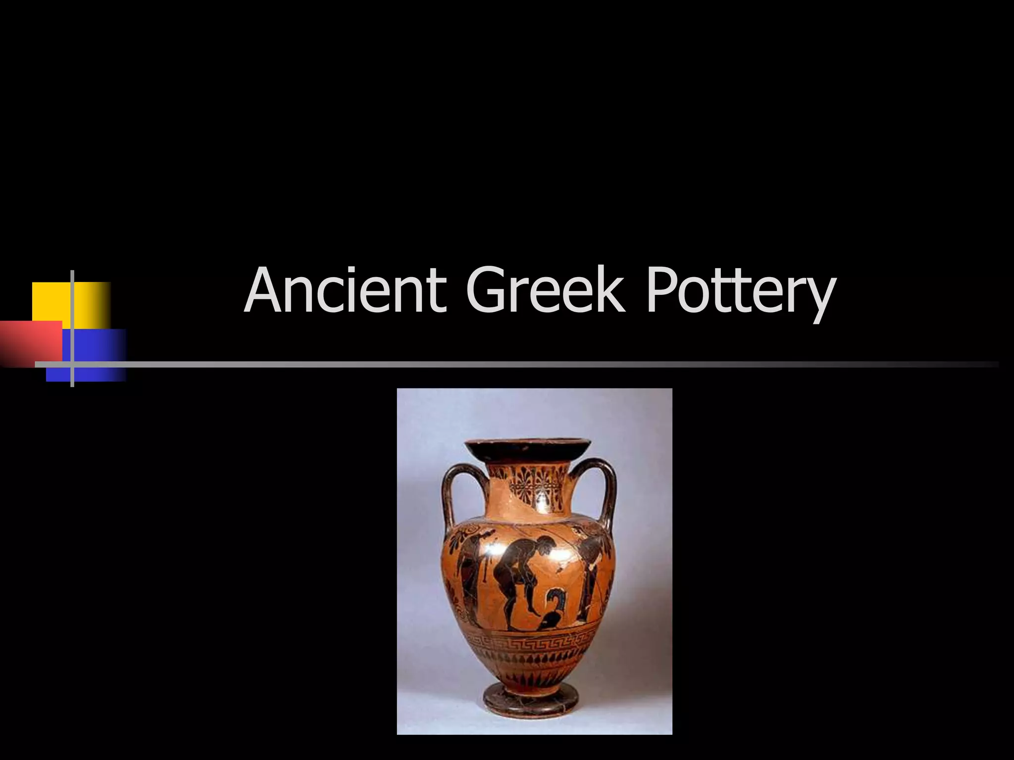 Ancient Greek Pottery(1).ppt
