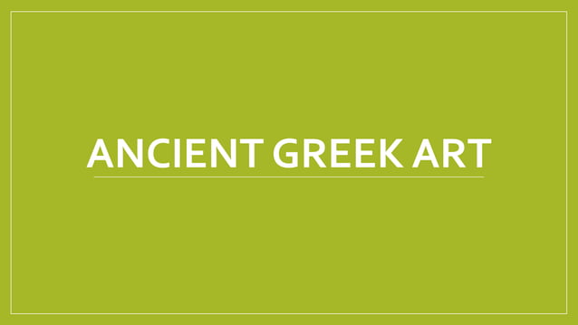 ancient greeks.pptx.ancien. Greeks. ad | PPT
