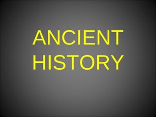 Ancient History | PPT