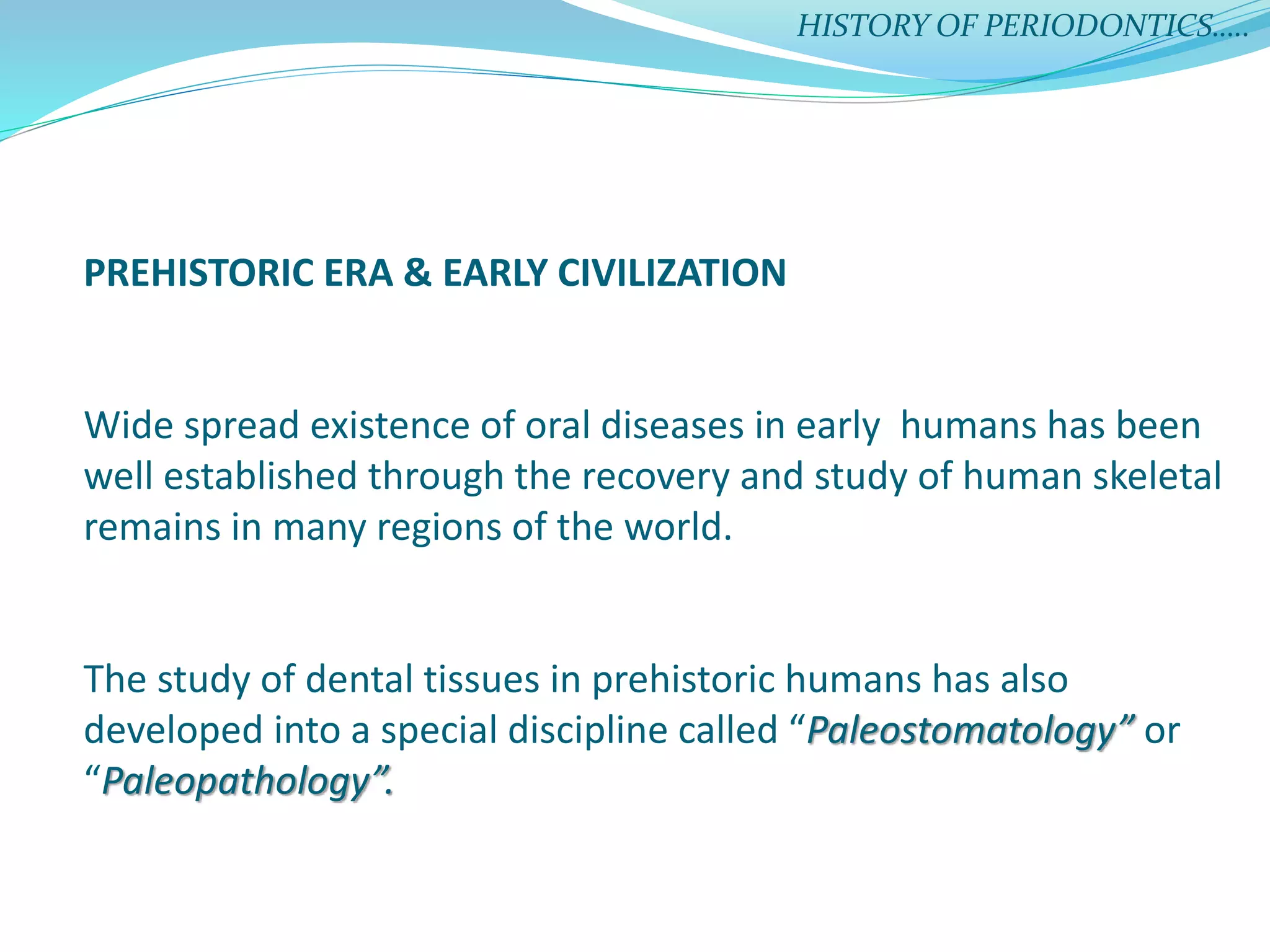 Ancient history of periodontics | PPTX