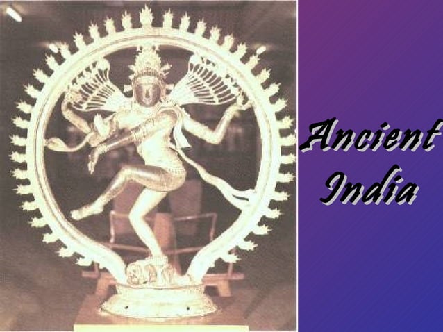 Ancient india | PPT | Buddhism | Religion & Spirituality