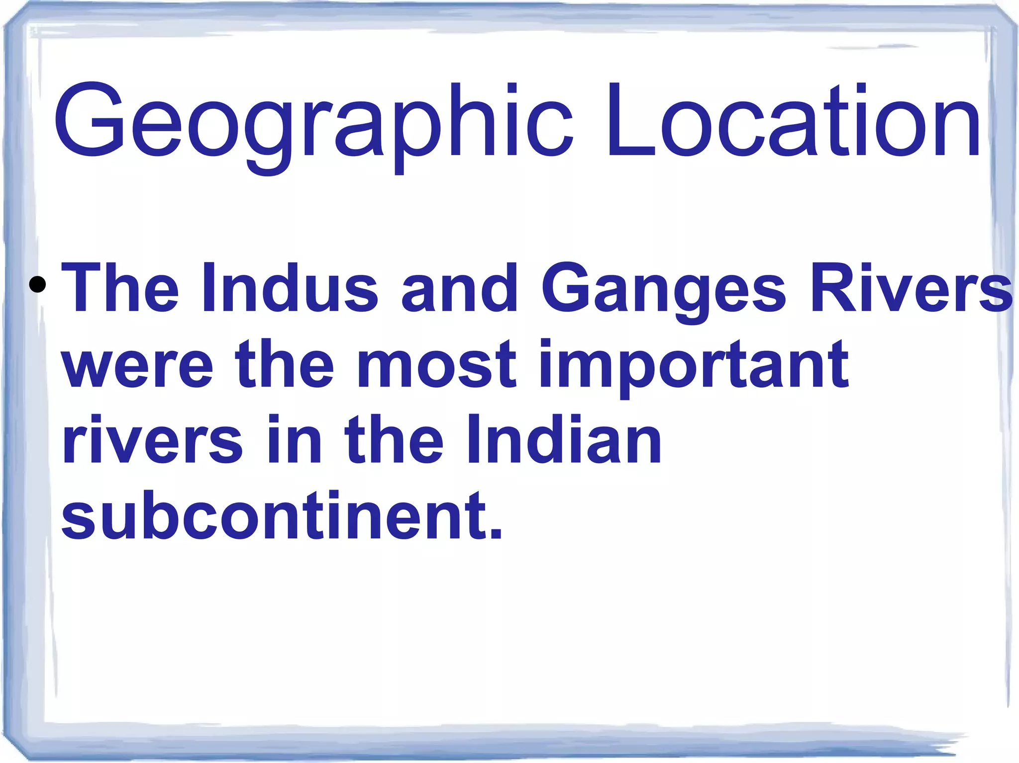 Ancient india geography & climate origins of hinduism & buddhism | PPT