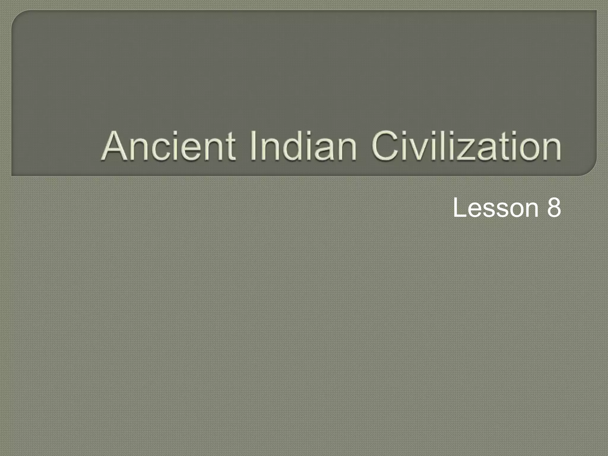 Ancient indian civilization | PPTX