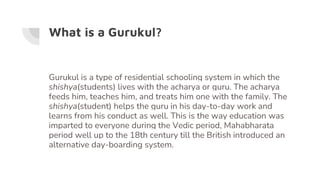 Ancient Indian Gurukul Education System | PPTX