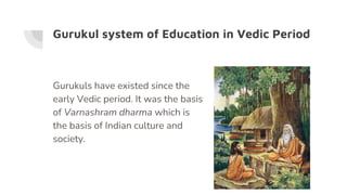 Ancient Indian Gurukul Education System | PPTX
