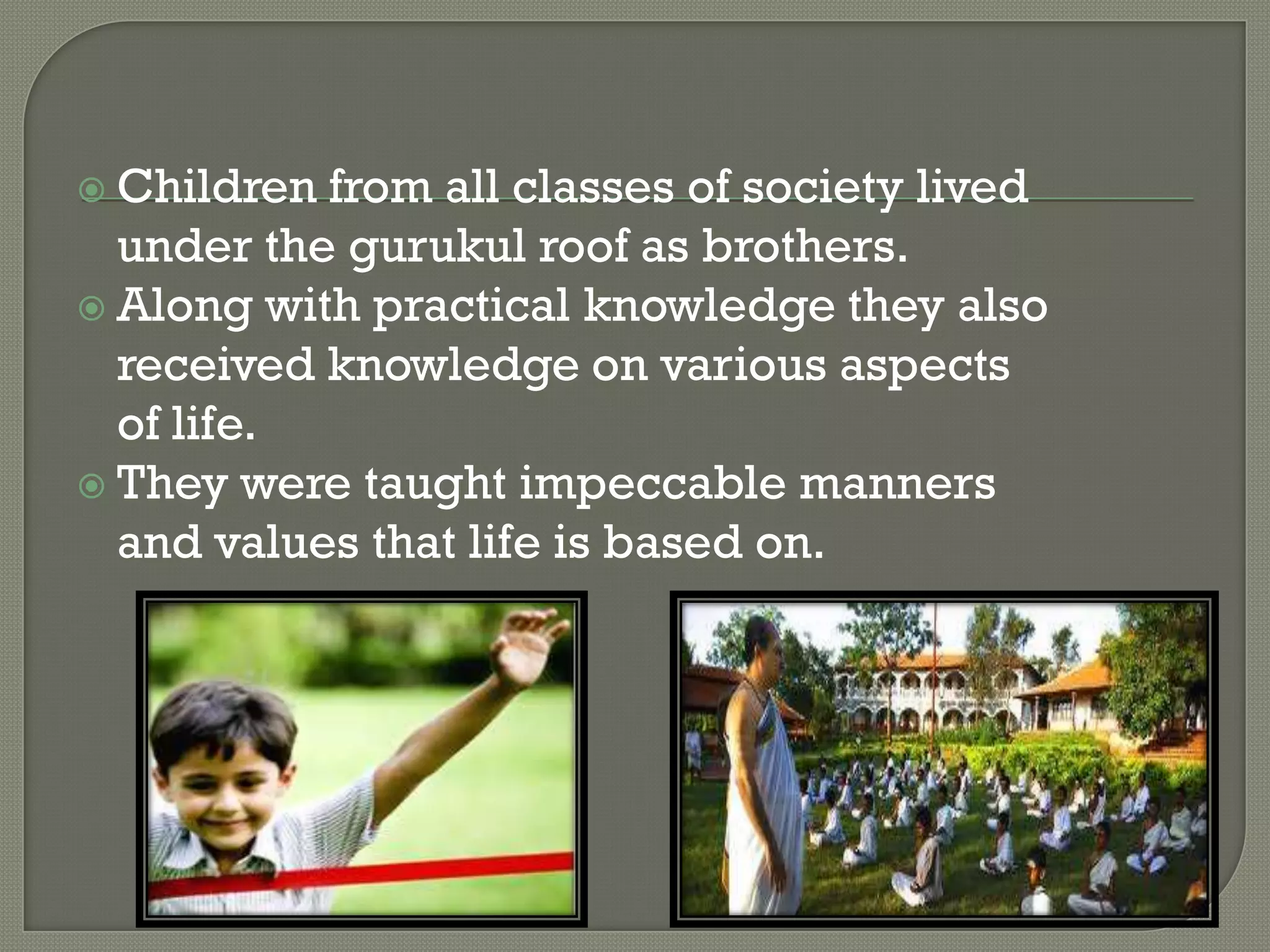 Ancient indian learning system gurukul system | PPTX