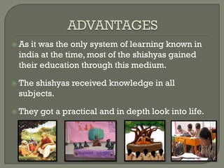 Ancient indian learning system gurukul system | PPTX