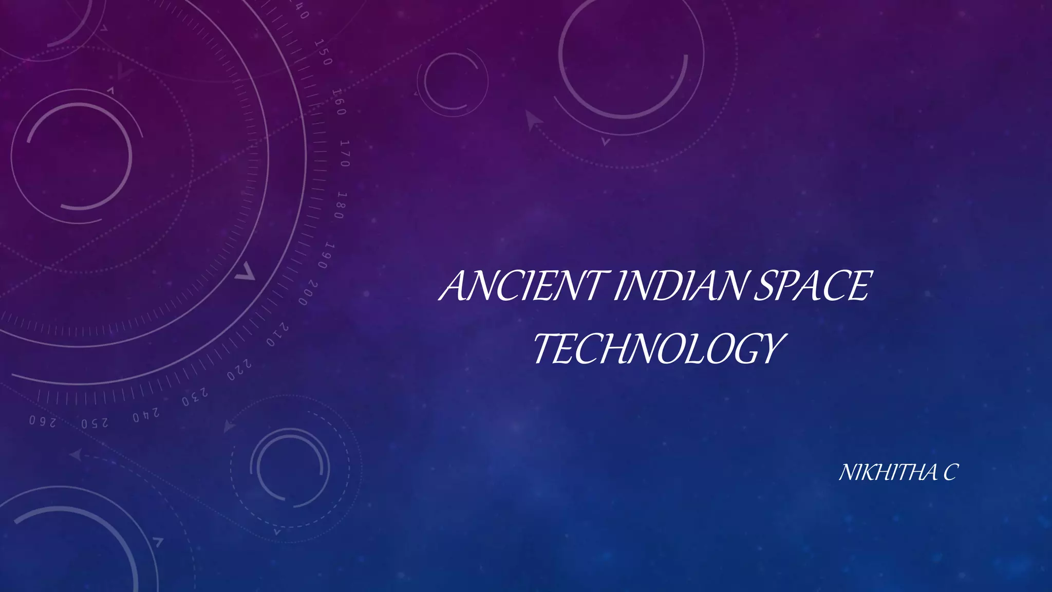 Ancient indian space technology | PPT