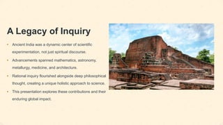 Ancient India Science History of India Science | PPTX