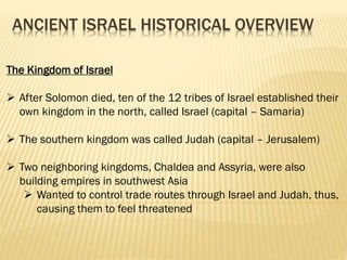 Ancient israelite historical overview | PPTX
